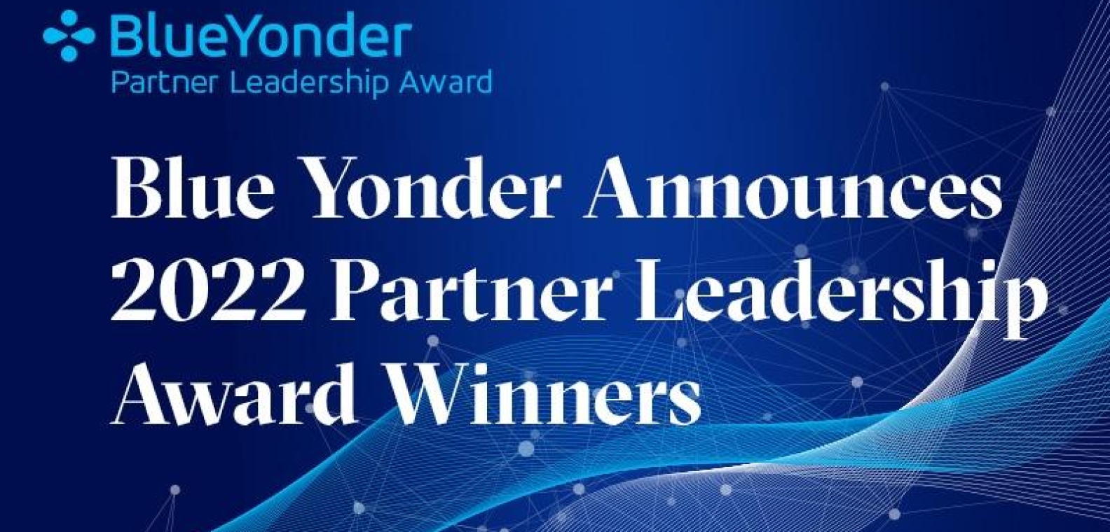 2022 Partner Leadership Award Winners announced by Blue Yonder - Socius24